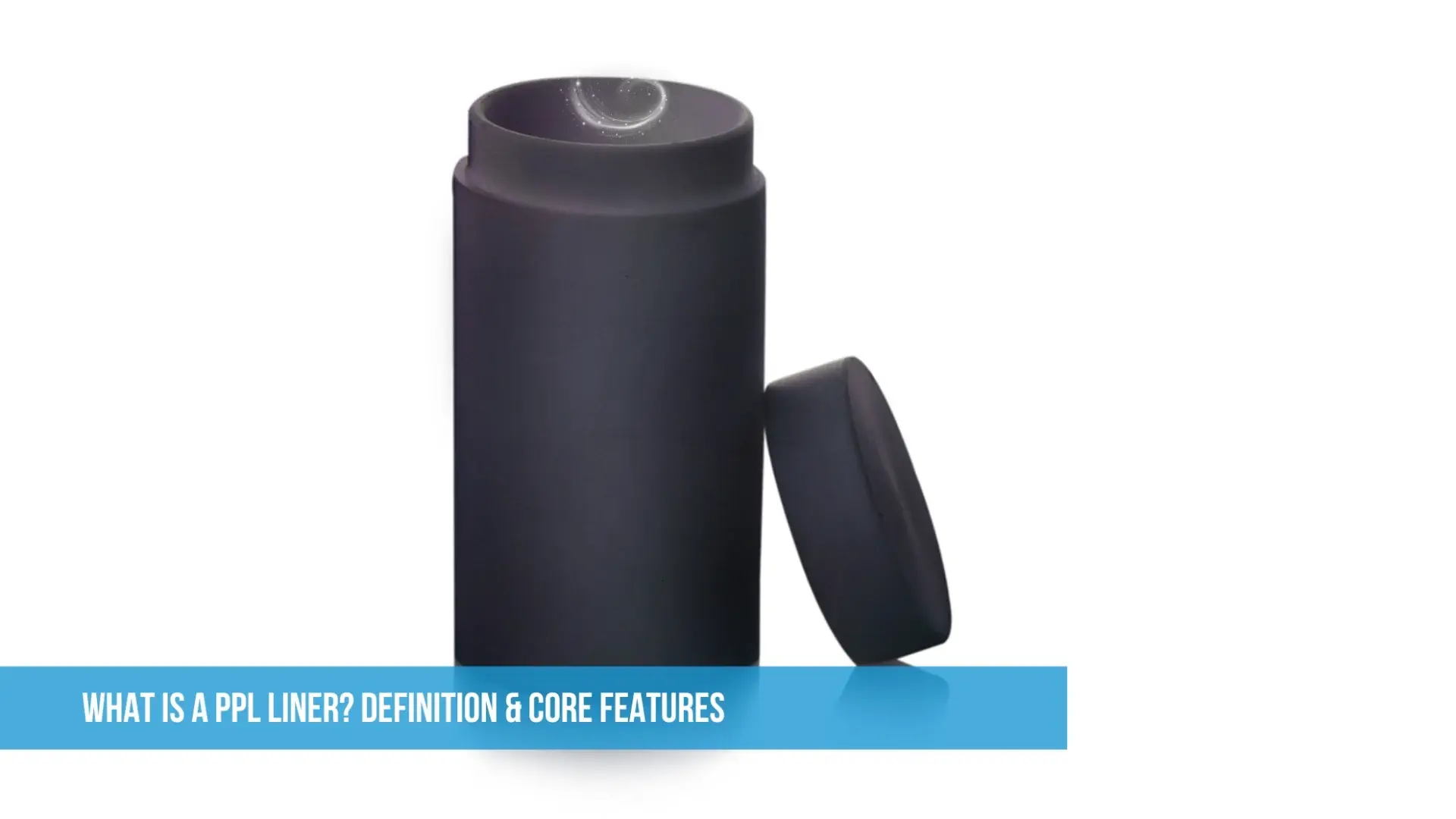 What is a PPL Liner? Definition & Core Features | Official Blog Shilpent